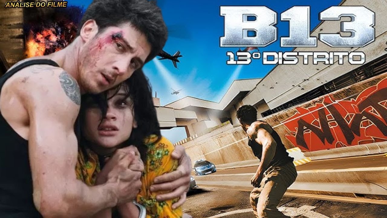 B13 - 13º DISTRITO - FILME DE AÇÃO INCRÍVEL LANÇAMENTO 2004 ANÁLISE DE ...