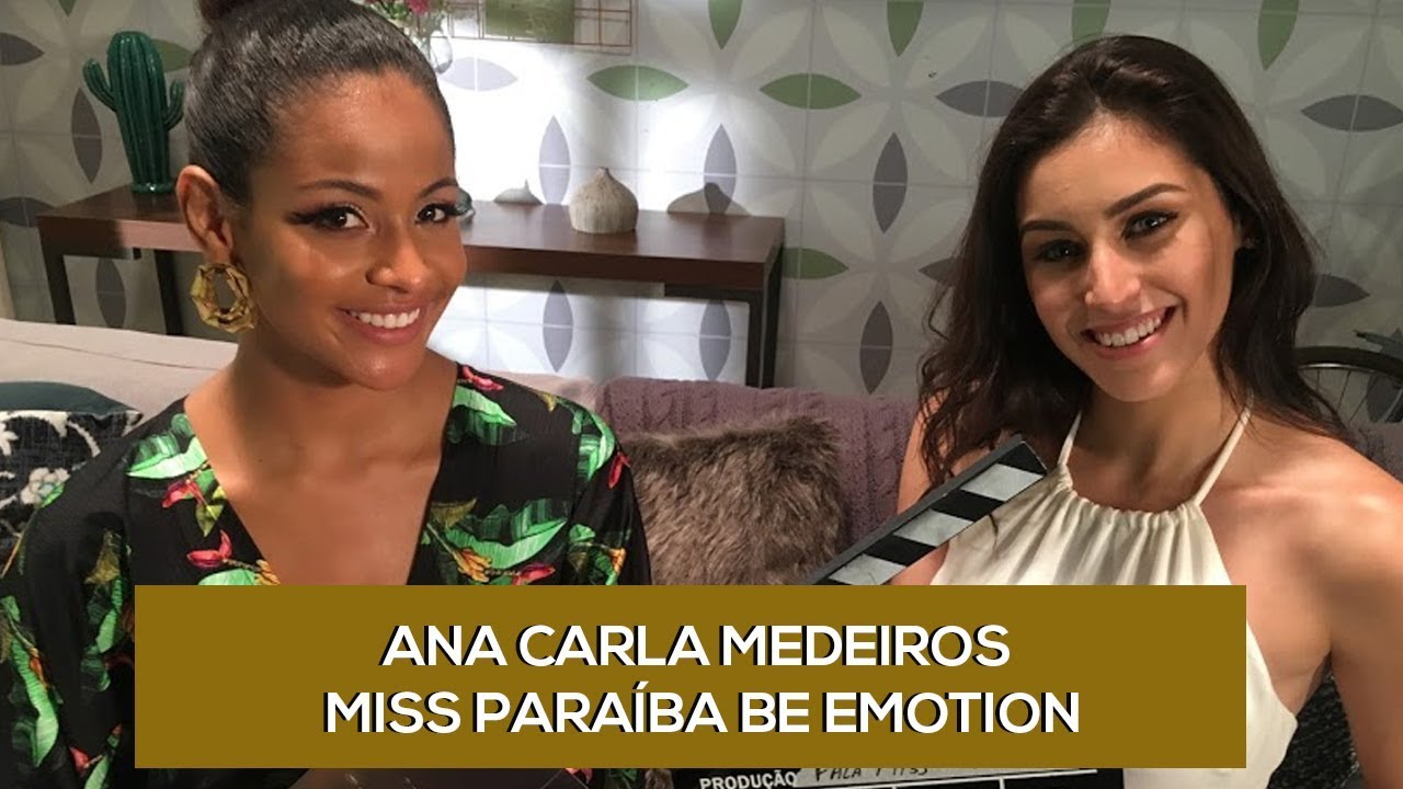 Fala Miss l Miss Paraíba Be Emotion, Ana Carla Medeiros - YouTube