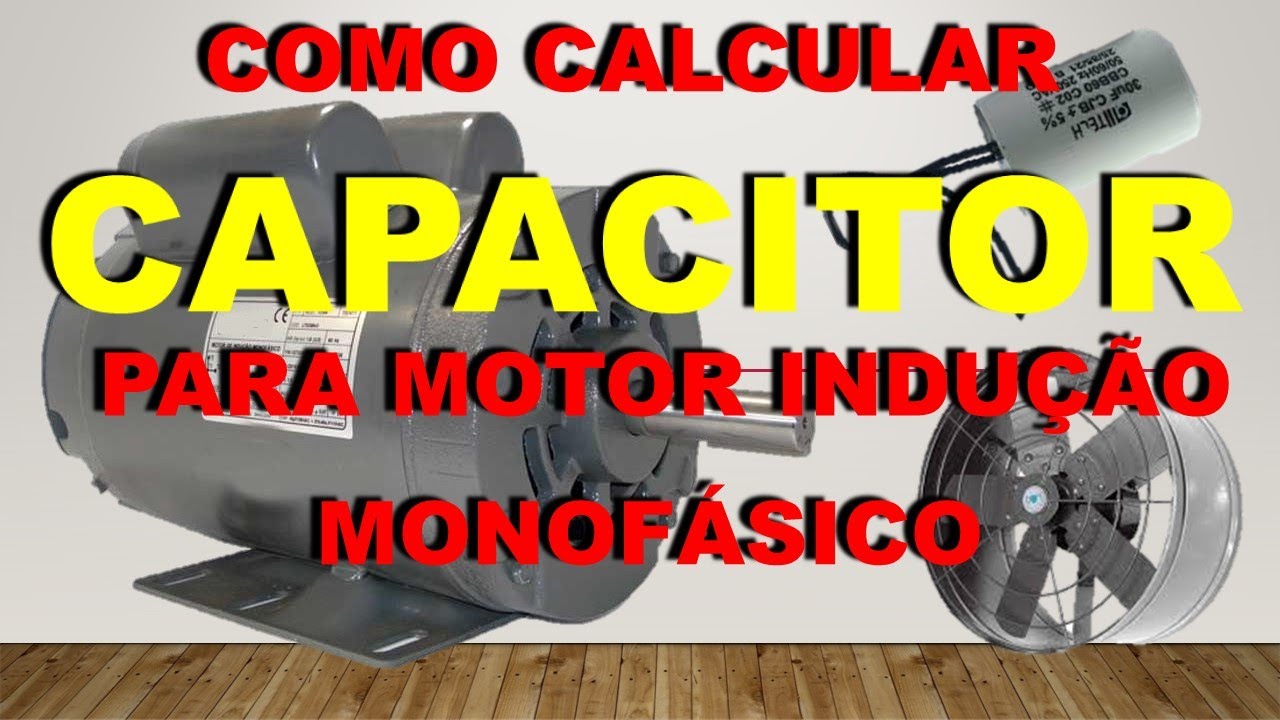 Como calcular o capacitor para motor monofásico - YouTube