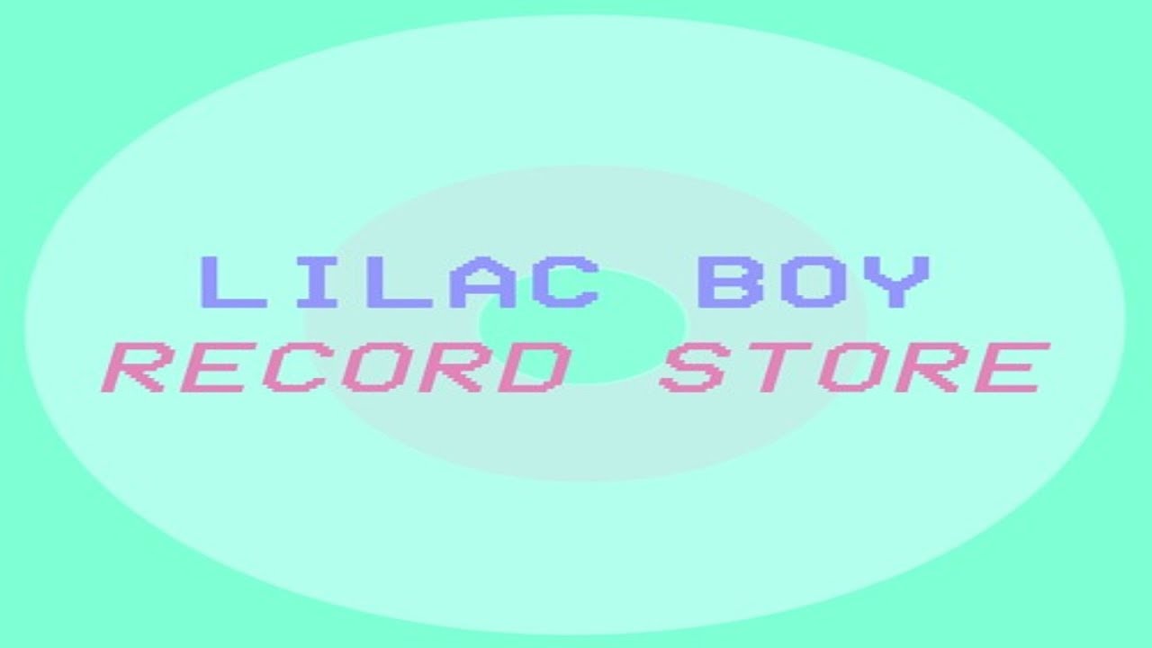 Lilac Boy - Record Store [Demo] - YouTube