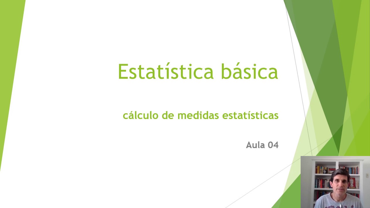 Estatística básica: cálculo de medidas estatísticas. Aula 04 - YouTube