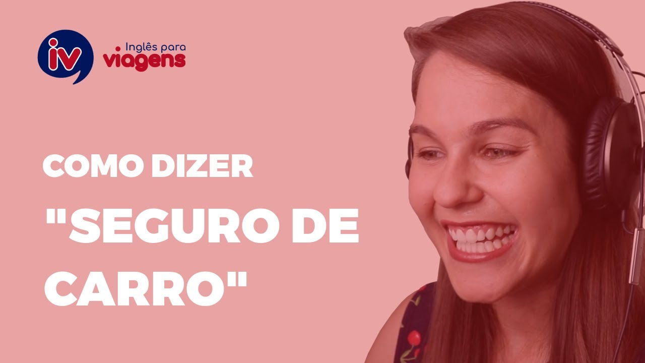 Como dizer seguro de carro em inglês? - YouTube