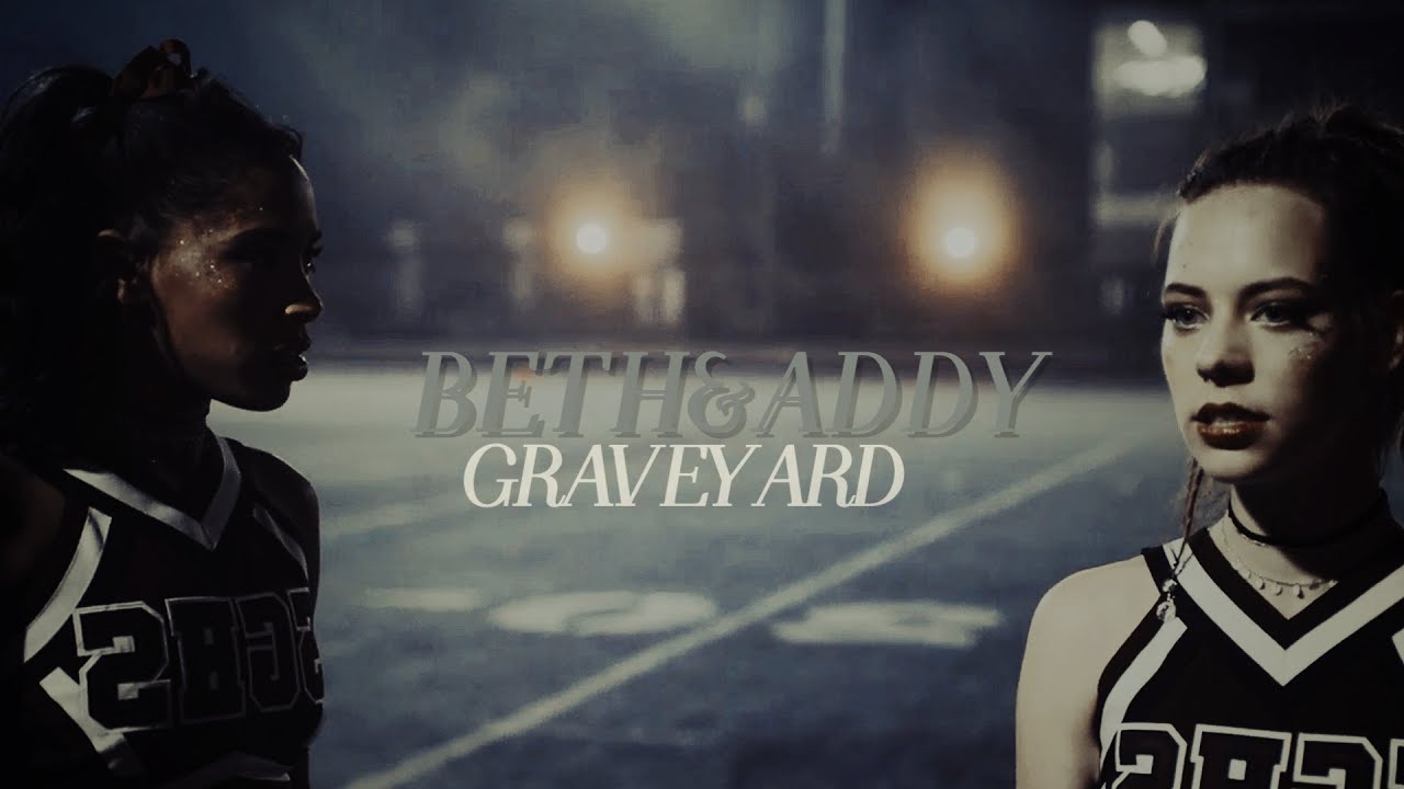 Beth & Addy • Graveyard (For Manu) - YouTube