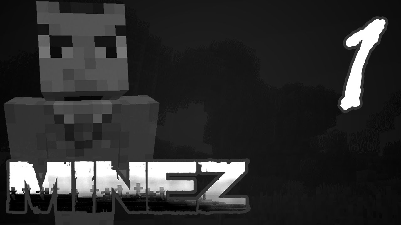 MineZ (With MC) - Episode 1 - YouTube
