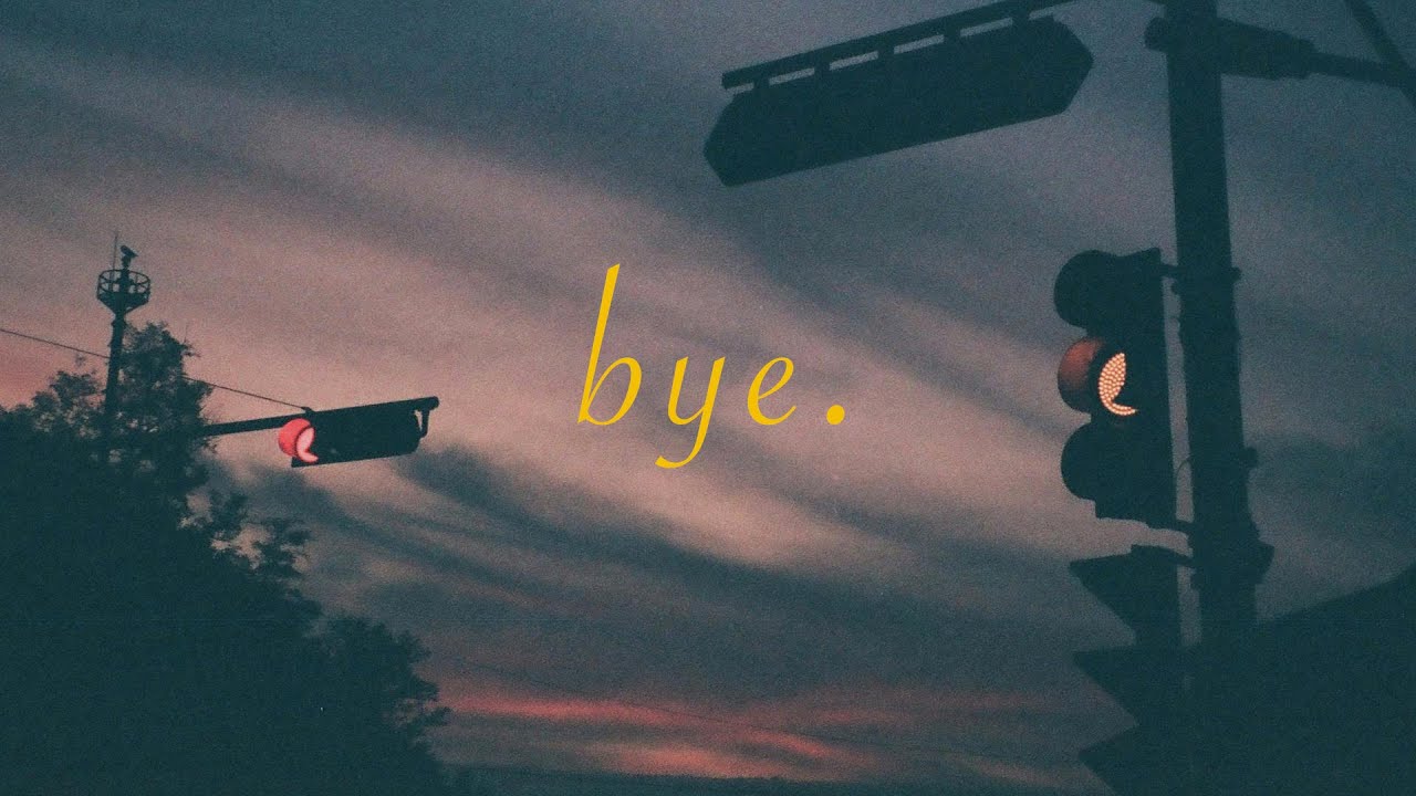 bye for now. - YouTube