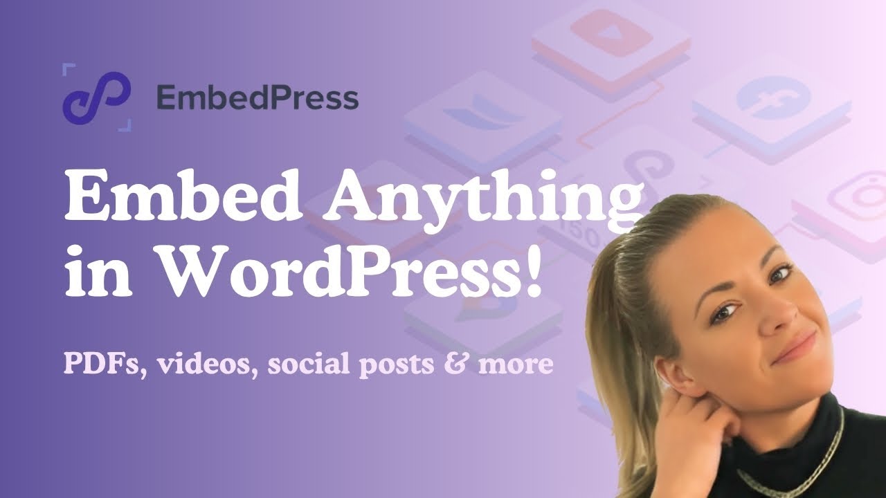 Embed Anything in WordPress with Ease! | EmbedPress Review & Tutorial ...