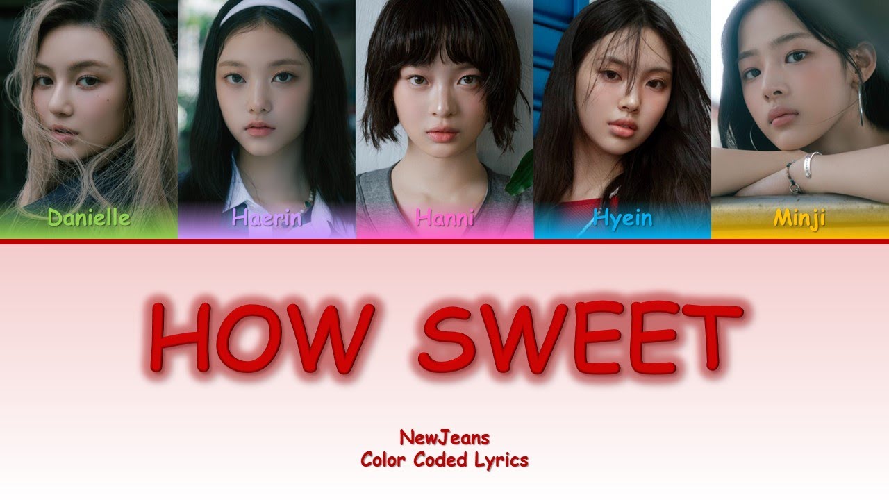 NewJeans - "How Sweet" - Color Coded Lyrics (HAN|ROM|ENG) - YouTube