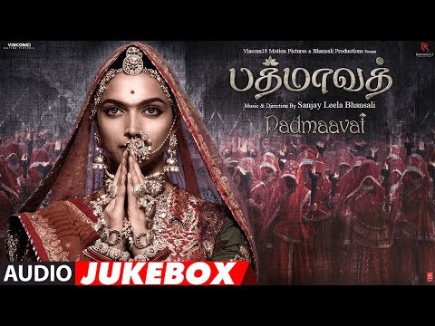 Padmaavat Jukebox || Padmaavat Tamil Songs || Deepika Padukone, Ranveer Singh, Shahid Kapoor