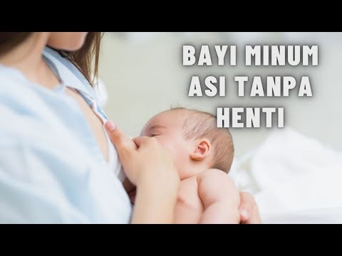 Penyebab Bayi Menyusu Tanpa Henti (Cluster Feeding) dan Cara Menghadapinya