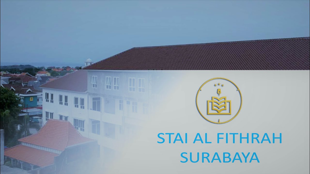 Video PMB (Penerimaan Masiswa/wi Baru) STAI Al Fithrah Surabaya - YouTube