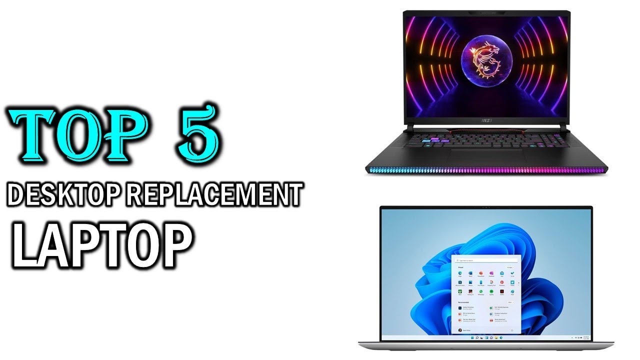 Best desktop replacement laptop in 2025 - Top 5 desktop replacement ...