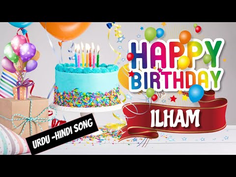 Happy Birthday ILHAM Hindi Song - Happy Wali Birthday | ilham Birthday Hindi Song