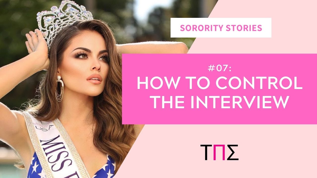 SORORITY STORIES: #07 HOW TO CONTROL THE INTERVIEW - YouTube