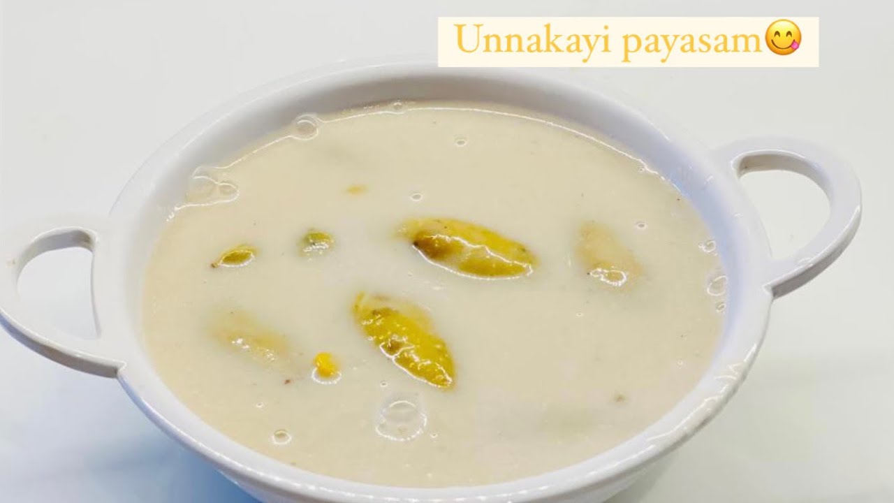 Unnakayi Payasam[Ramadan Special]😋 - YouTube