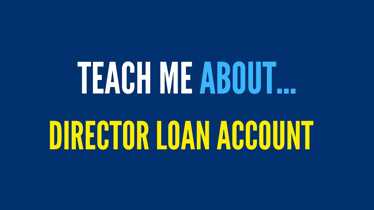 How Does A Directors Loan Account Work? - YouTube
