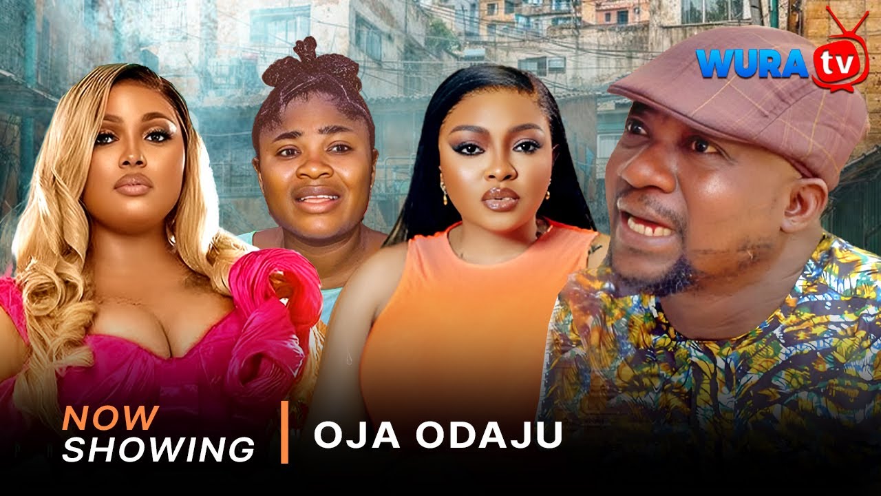 OJA ODAJU - 2025 Latest Yoruba Movies |Latest Yoruba Movies New Release ...