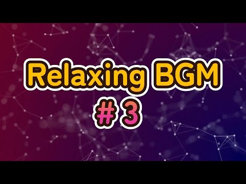 Relaxing BGM #3 - YouTube