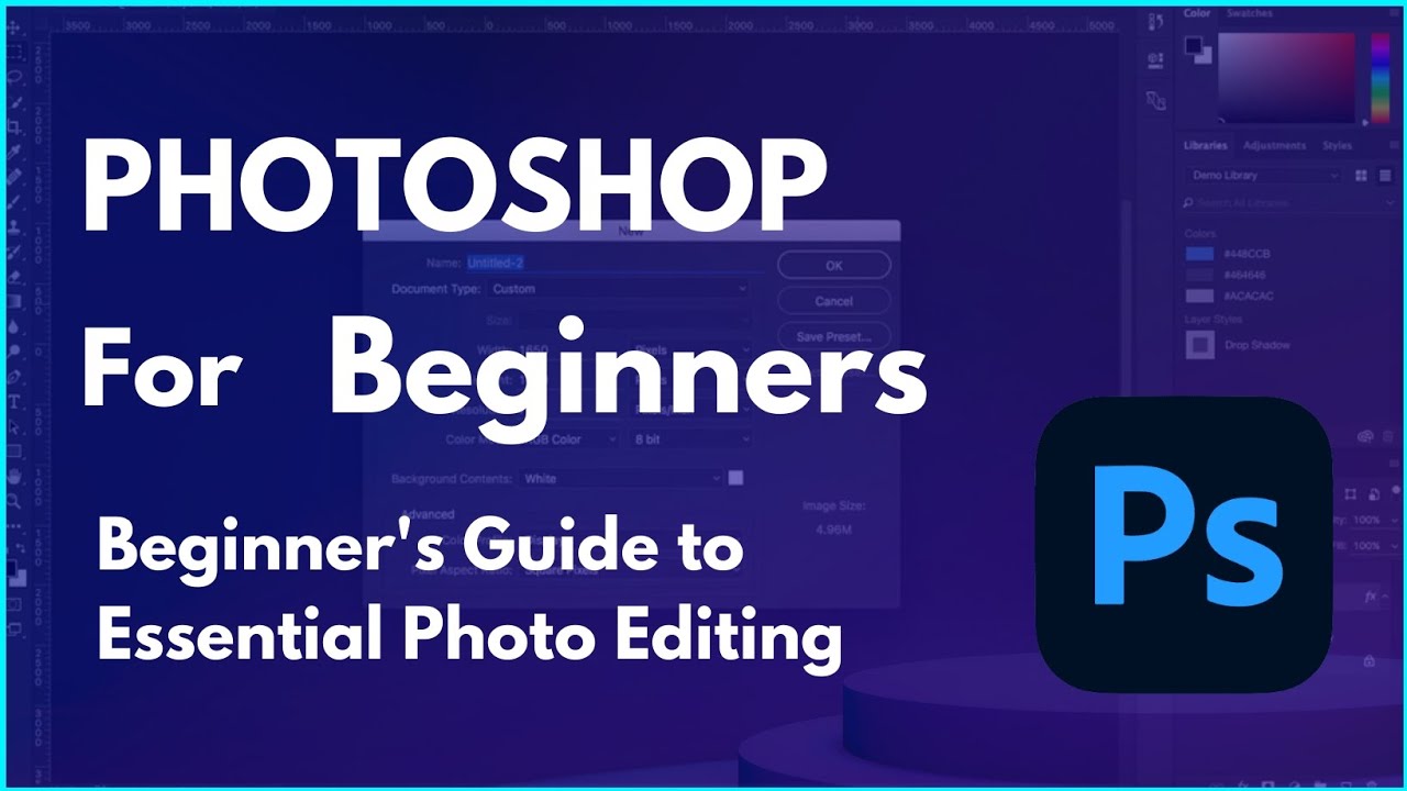 Photoshop for Beginners: Beginner's Guide to Essential Photo Editing ...