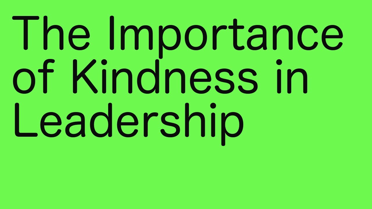 Authentic Leadership: The Importance of Kindness in 2020 (Hartford ...