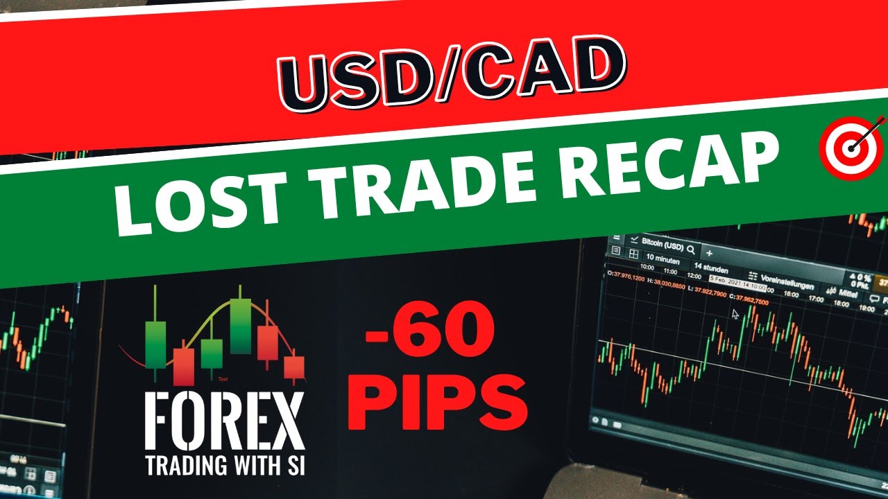 USD/CAD LOST TRADE -60 pips🤬 BUT GAINED BACK 50 PIPS - YouTube