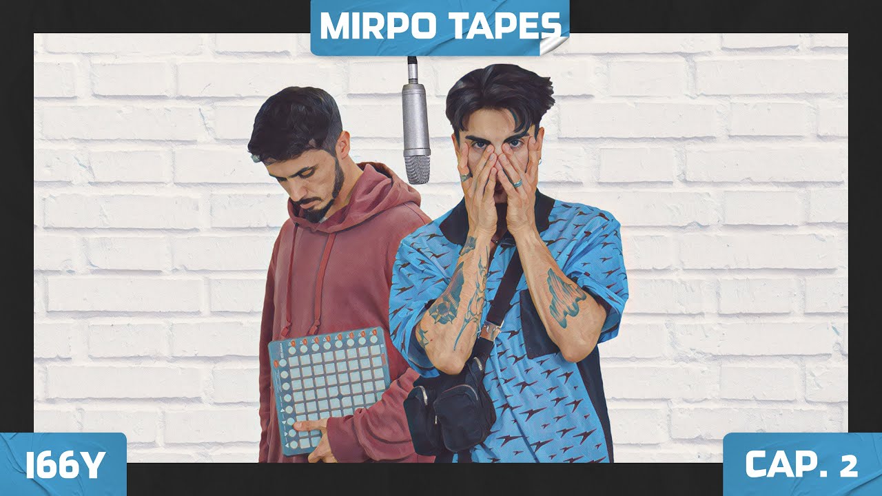 Mirpo Tapes (Cap.2) (feat. i66y) - YouTube