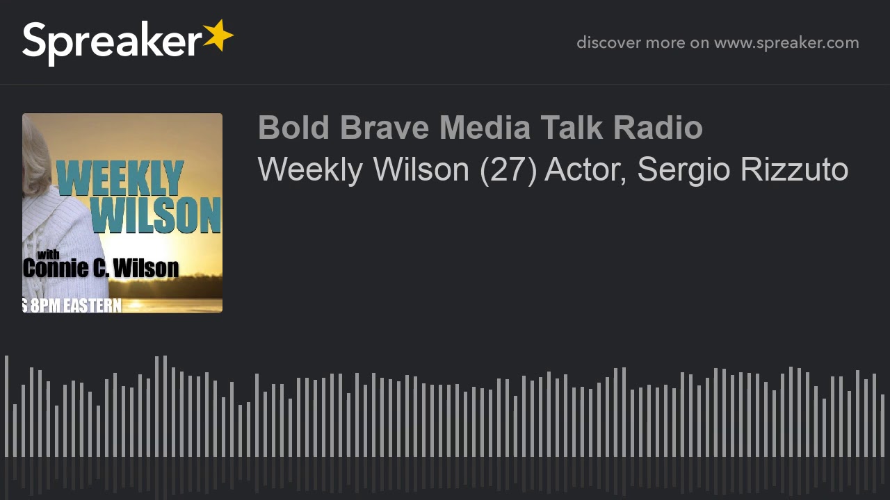 Weekly Wilson (27) Actor, Sergio Rizzuto - YouTube