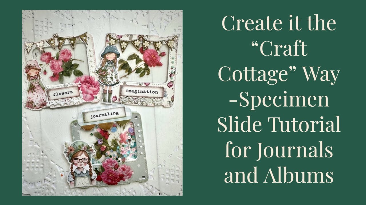 Create it the “Craft Cottage” Way-Specimen Slide Tutorial Part 2 for ...