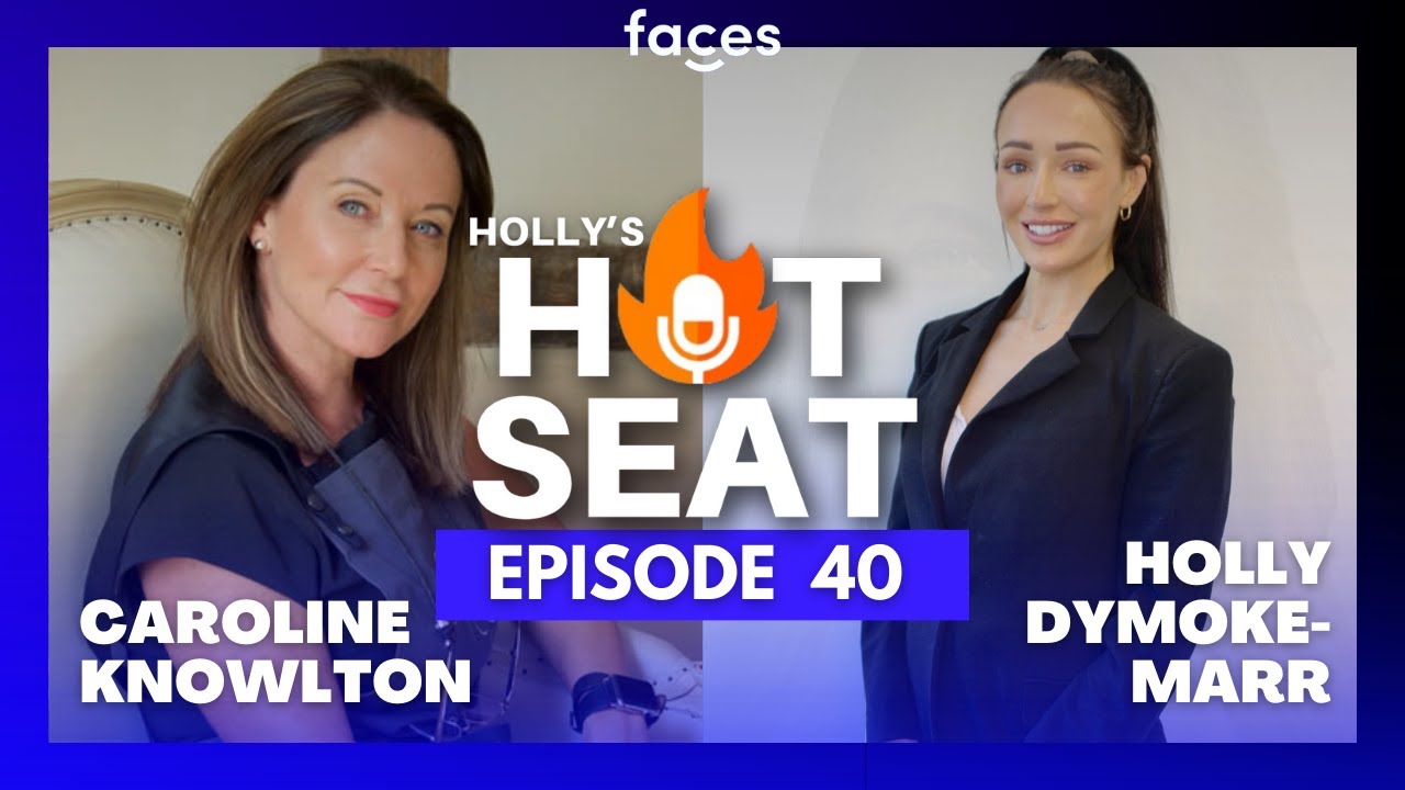 Face-it Podcast Episode 40 - Holly's Hot Seat with Caroline Knowlton ...