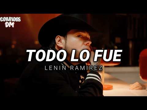 Lenin Ramirez - Todo Lo Fue (2026)