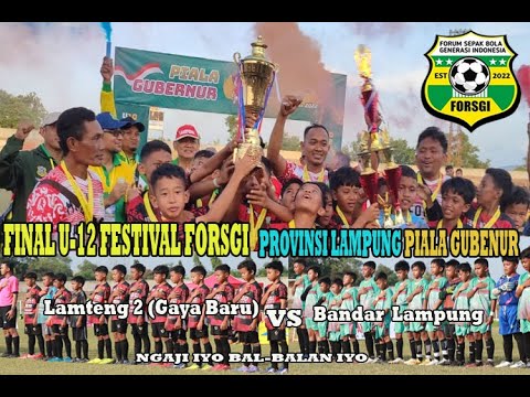 FORSGI | FINAL FESTIVAL FORSGI PROVINSI LAMPUNG PIALA GUBENUR U-12 ...