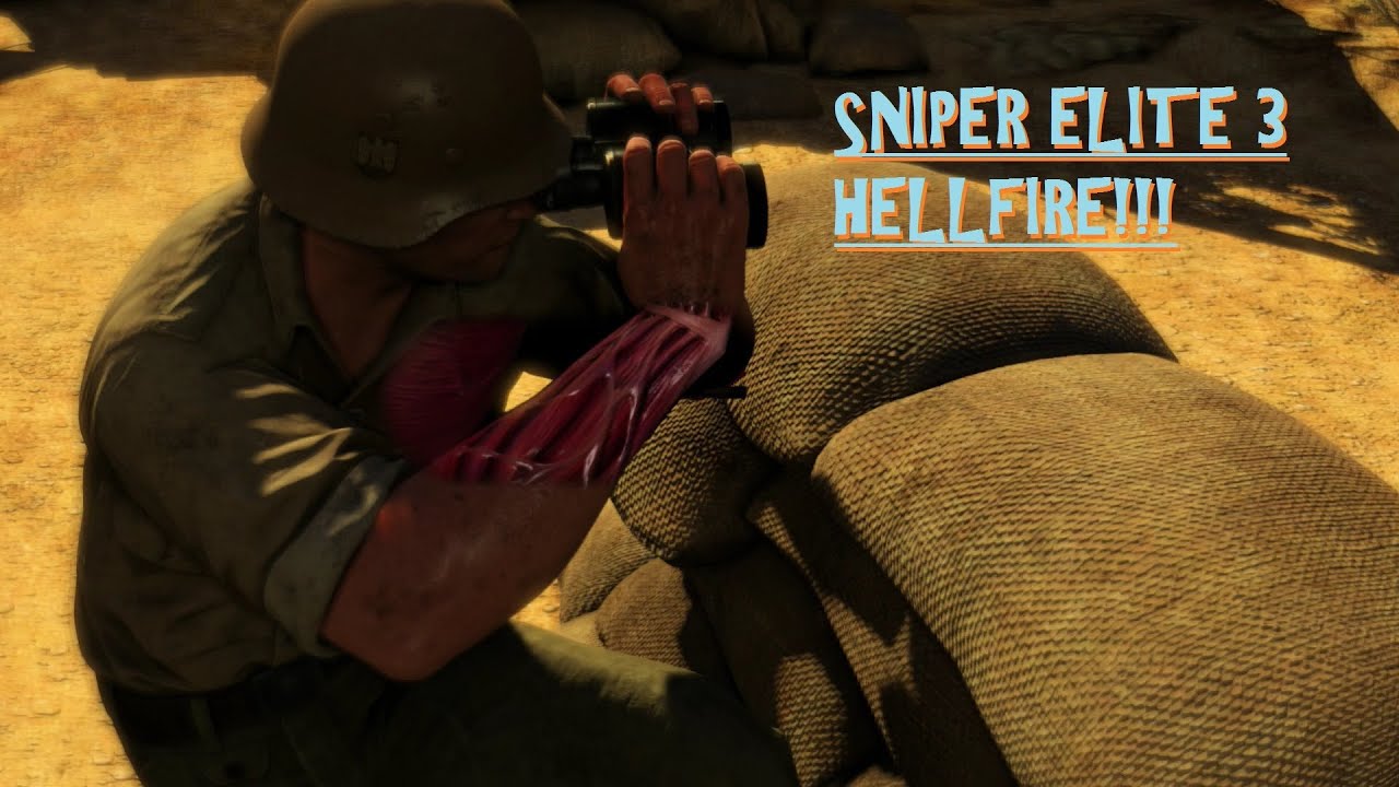 Sniper Elite 3 Gameplay Walkthrough Hellfire - YouTube