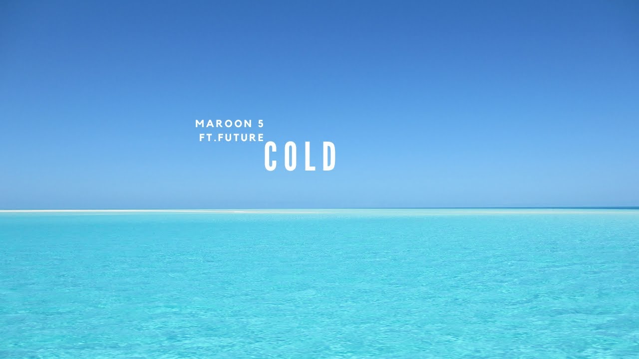Maroon 5 - Cold ft. Future (lyrics) - YouTube
