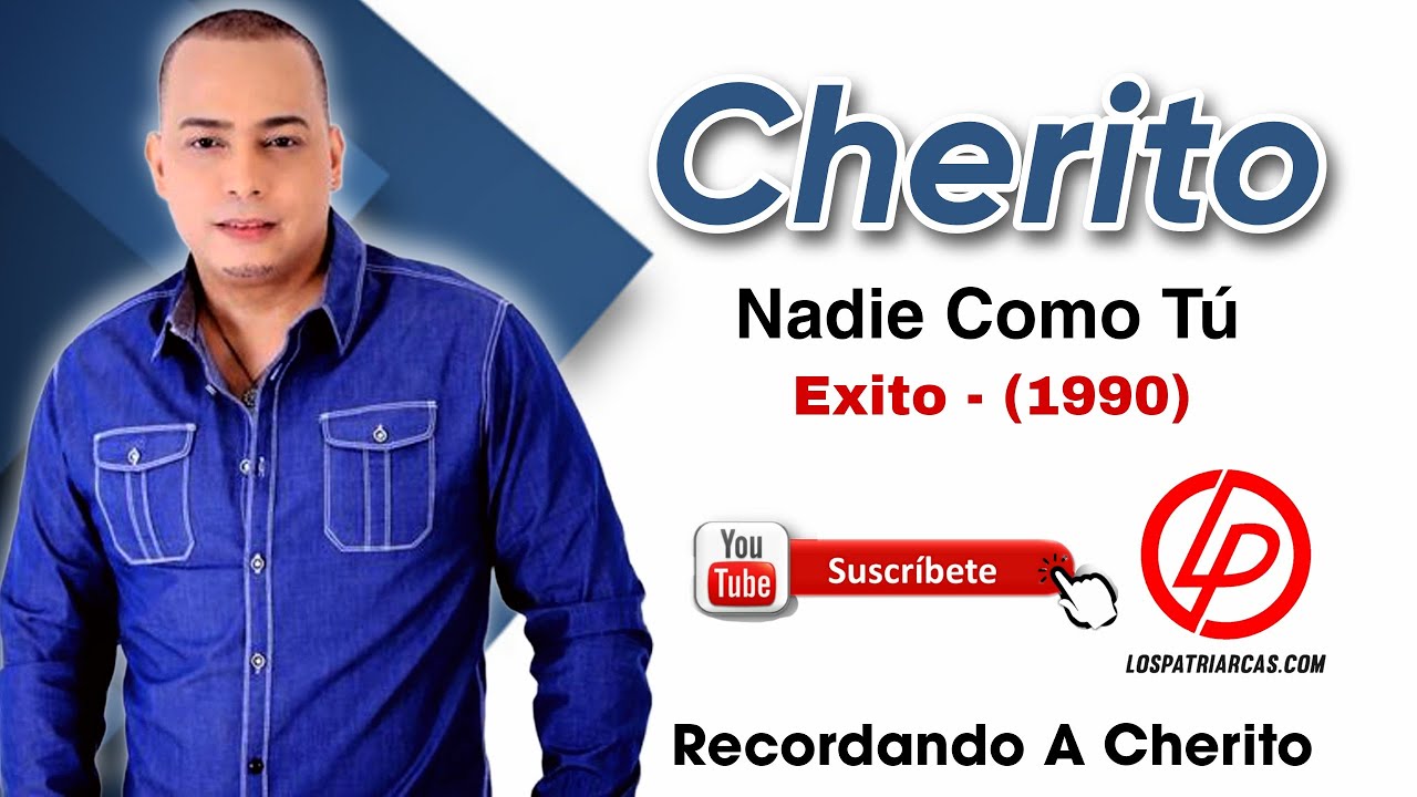 Cherito - Nadie Como Tu - Exito - YouTube