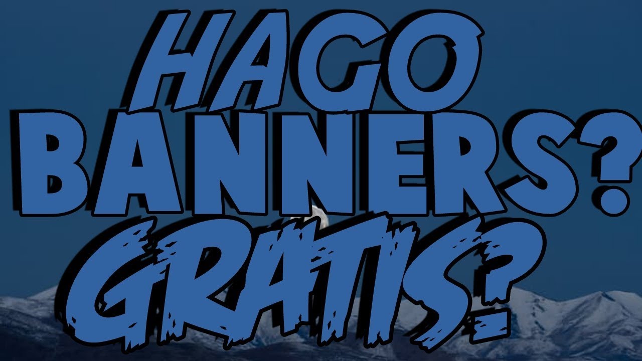 ¿Hago Banners Gratis? - YouTube