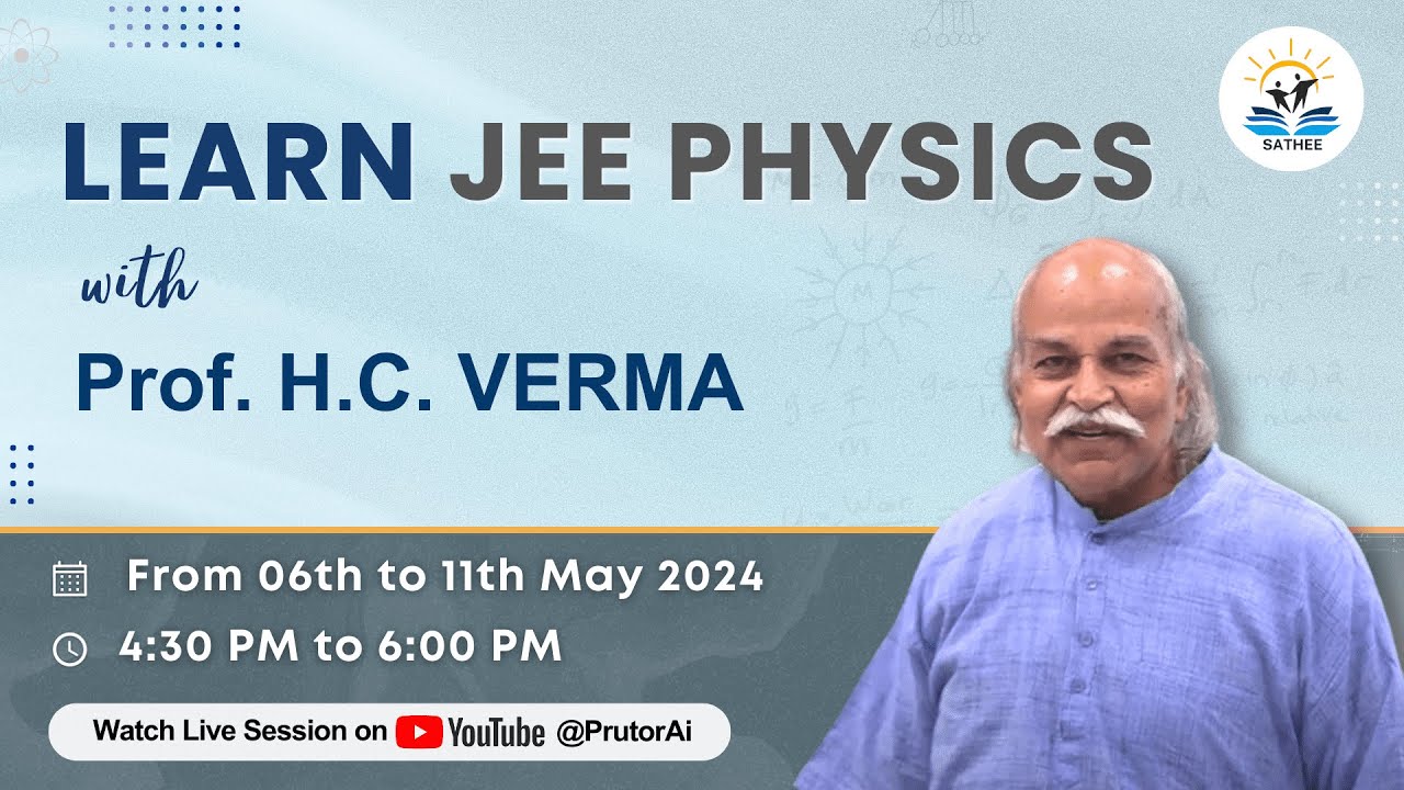 Learn JEE Physics with H.C. Verma Sir | Live Session | Day 5 - YouTube
