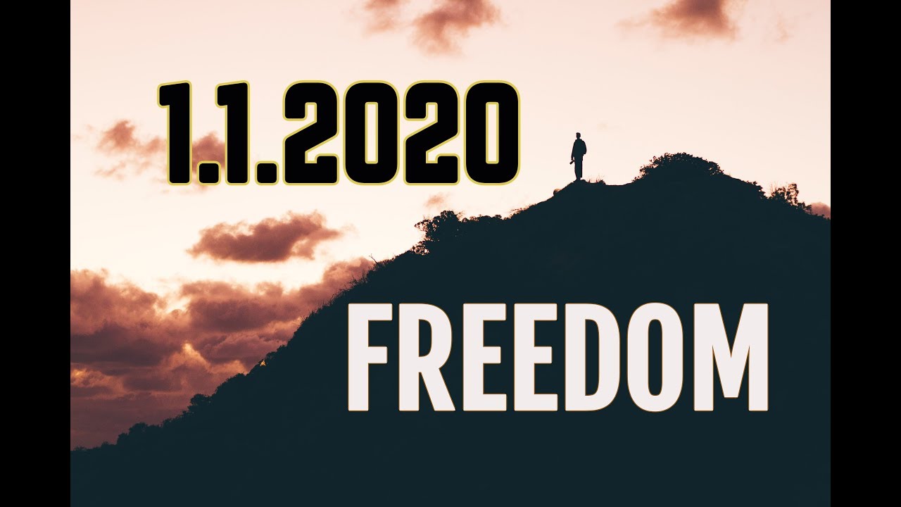 1.1.2020: FREEDOM - YouTube