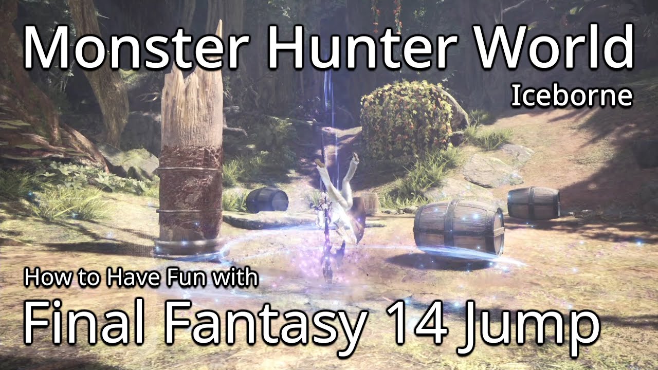 [MHW] How to Have Fun with Final Fantasy 14 Jump - YouTube