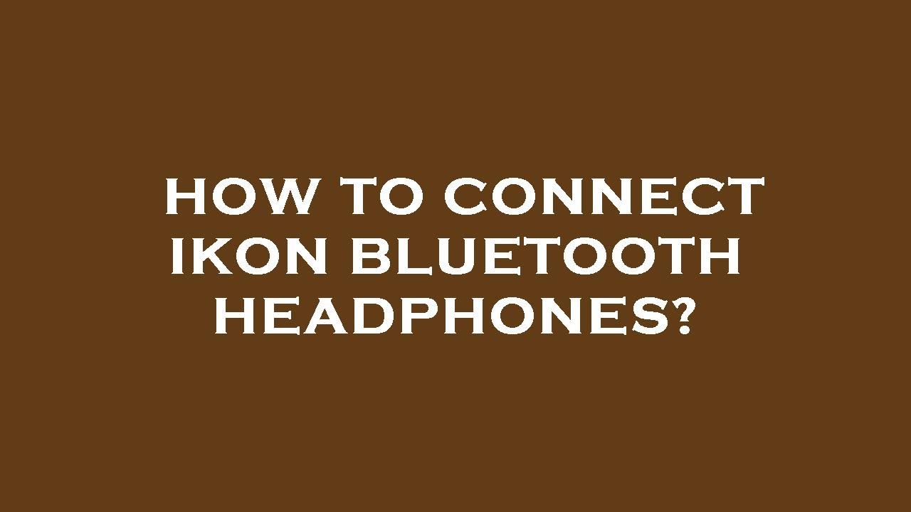 How to connect ikon bluetooth headphones? - YouTube