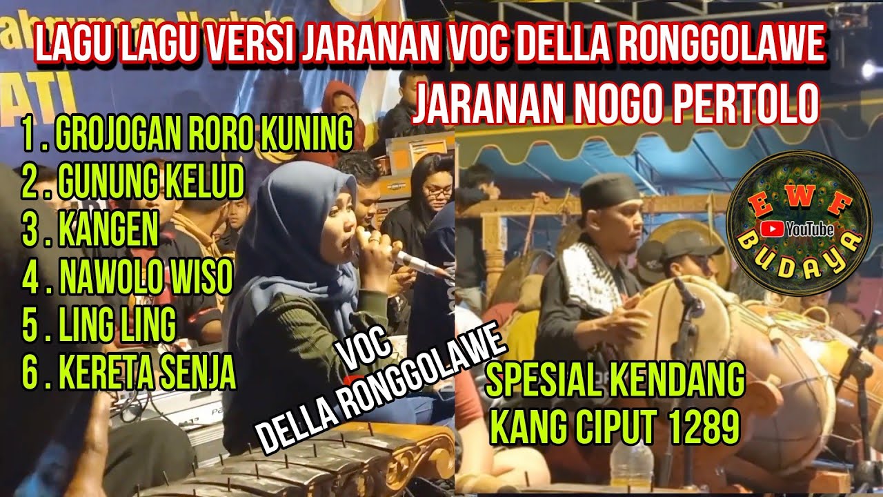 LAGU2 VERSI JARANAN VOC DELLA RONGGOLAWE SPESIAL KENDANG KANG CIPUT ...