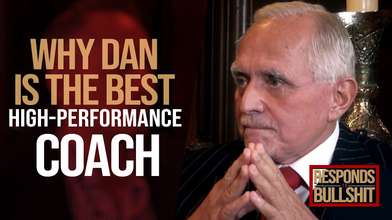 WHY DAN IS THE BEST HIGH PERFORMANCE COACH | DAN RESPONDS TO BULLSHIT ...
