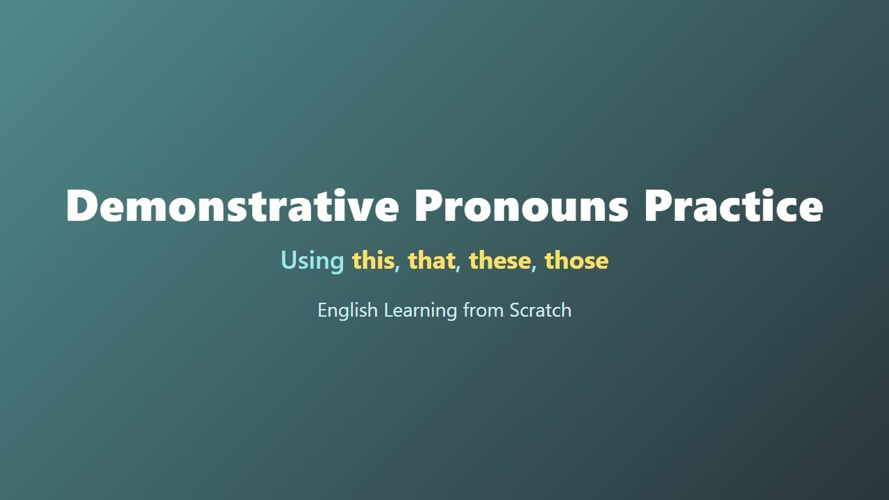 Master Demonstrative Pronouns: This, That, These, Those - English ...