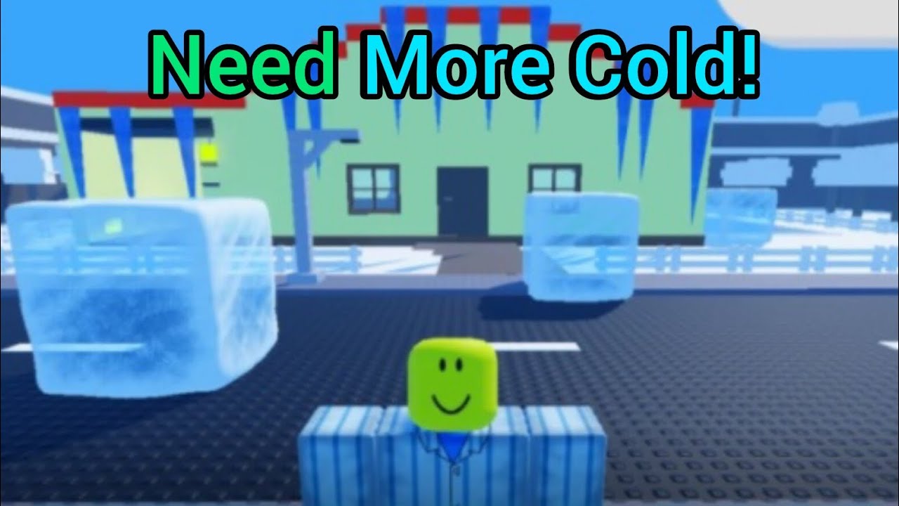Need More Cold!|Roblox| - YouTube