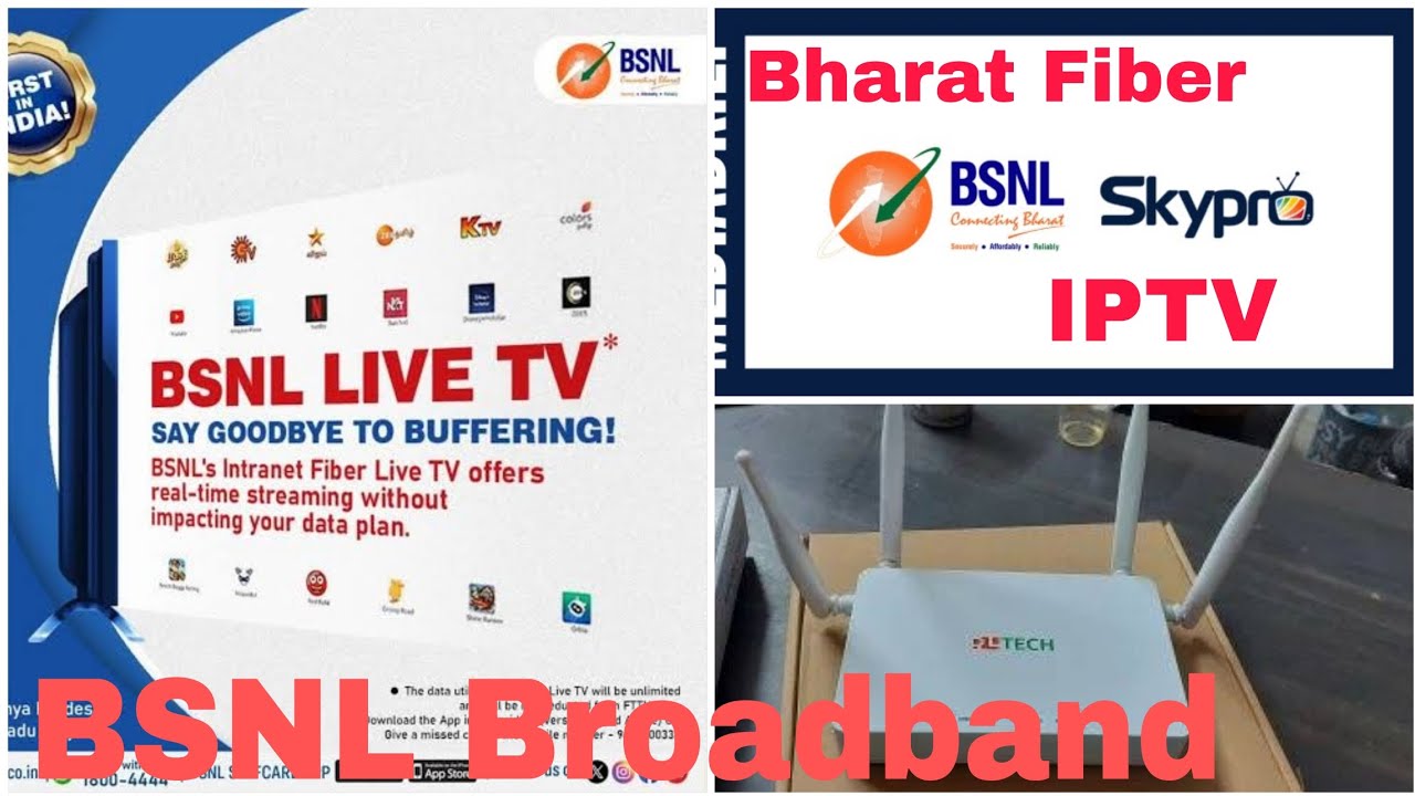 BSNL Broadband| BSNL Bharat Fiber| BSNL ONT| BSNL IPTV| SkyPro IPTV ...