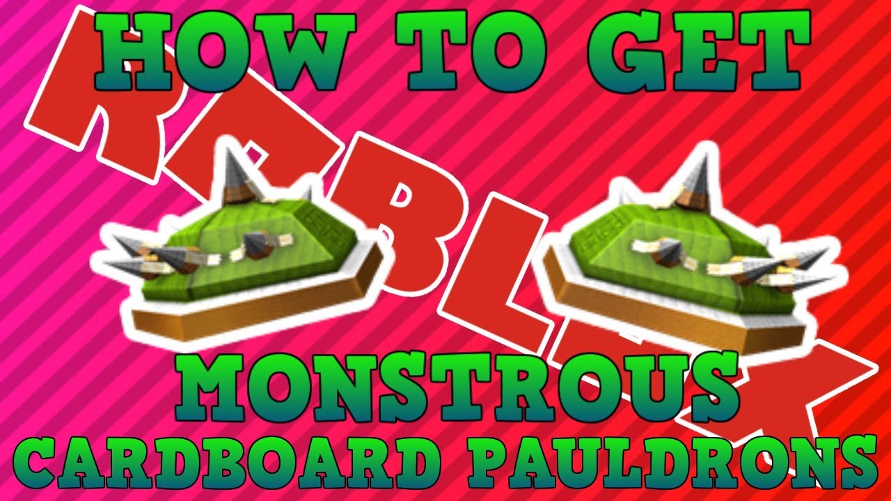 How to Get the Monstrous Cardboard Pauldrons | Roblox Imagination Event ...