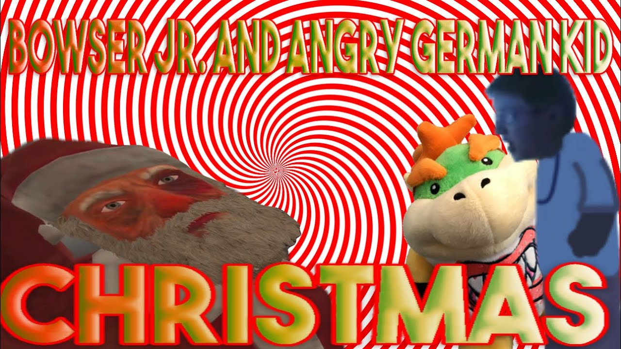 Bowser Jr. and Angry German Kids Christmas - YouTube