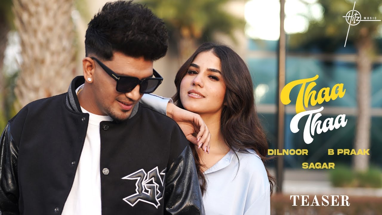 Thaa Thaa (Teaser) Dilnoor, B Praak, Sagar | Aveera S M | Hitesh A ...