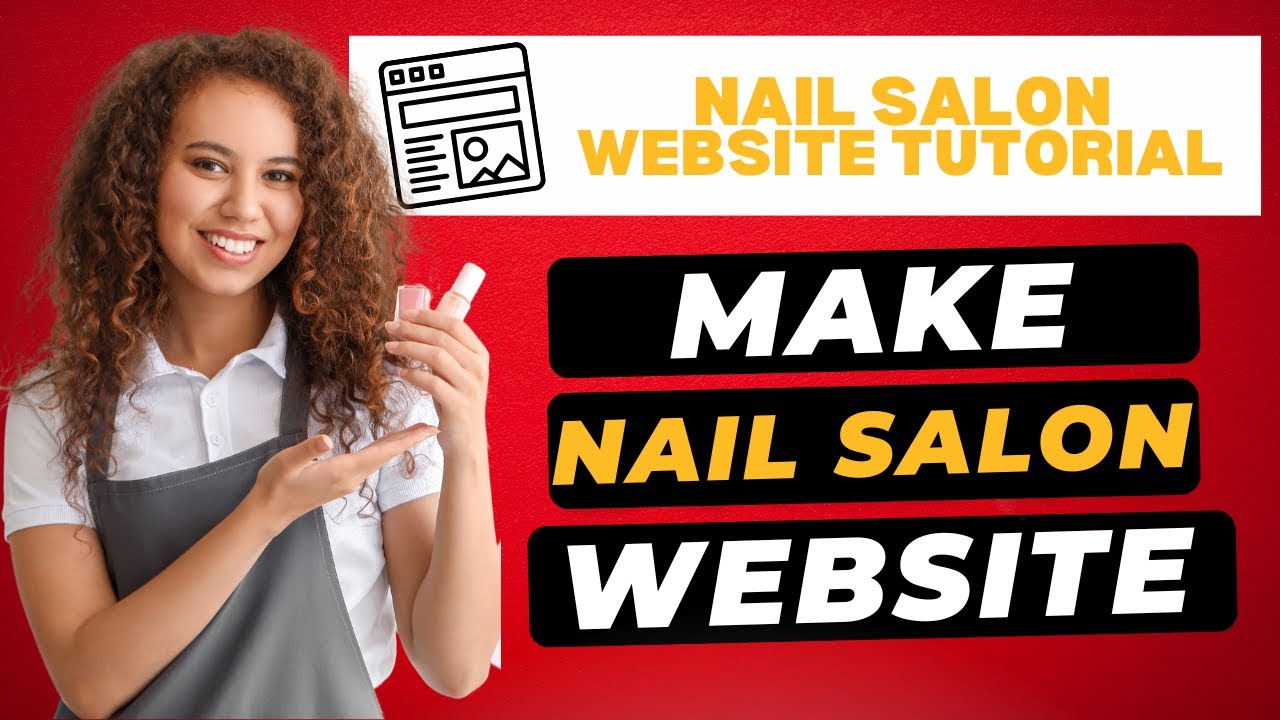 How To Make A Nail Salon Website 🔥 - (Step-by-Step Tutorial!) - YouTube