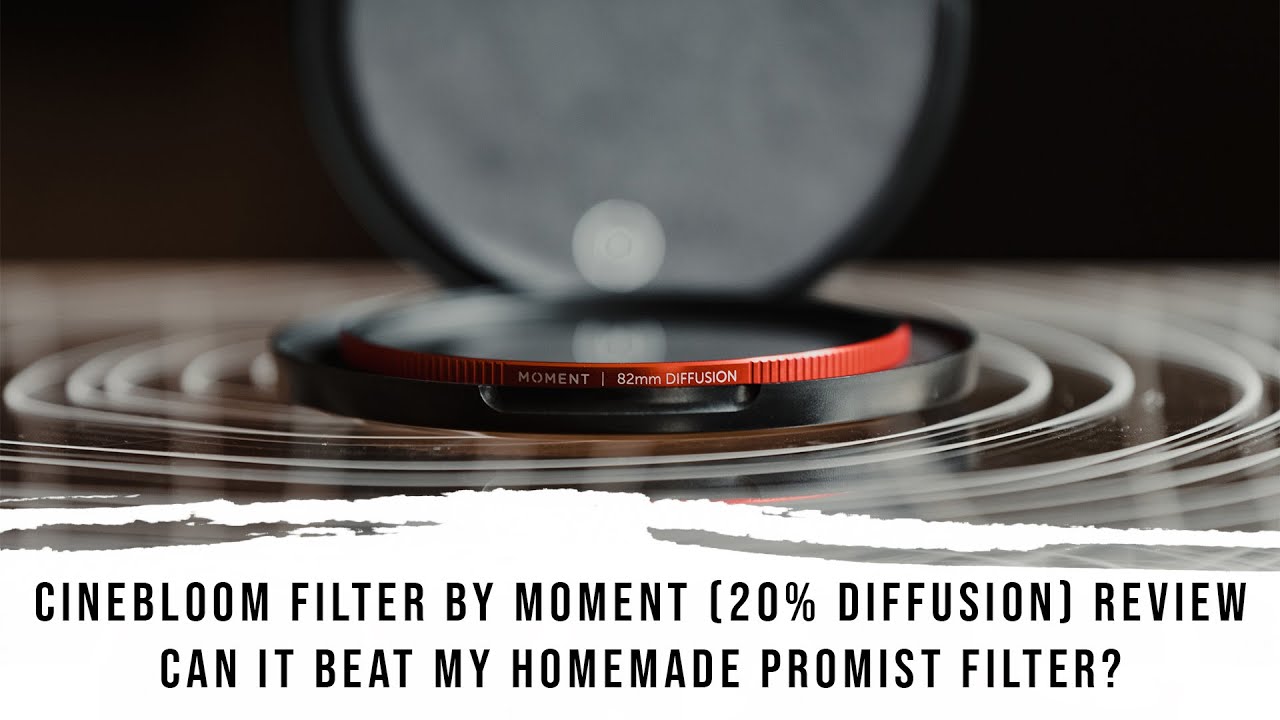 Cinebloom Filter By Moment (20% Diffusion) Review - Can It Beat My ...