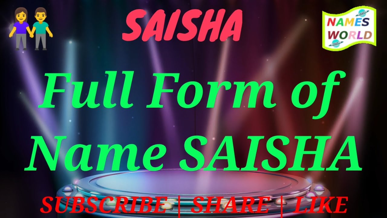 Full Form, Meaning and Lucky Number of Name SAISHA - YouTube