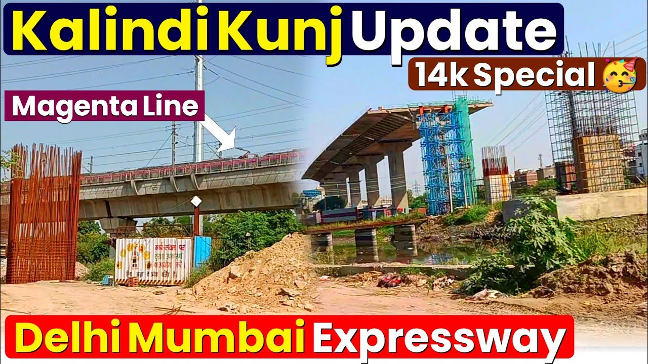 Delhi Mumbai Expressway Kalindi Kunj & Jasola Vihar | DND KMP ...